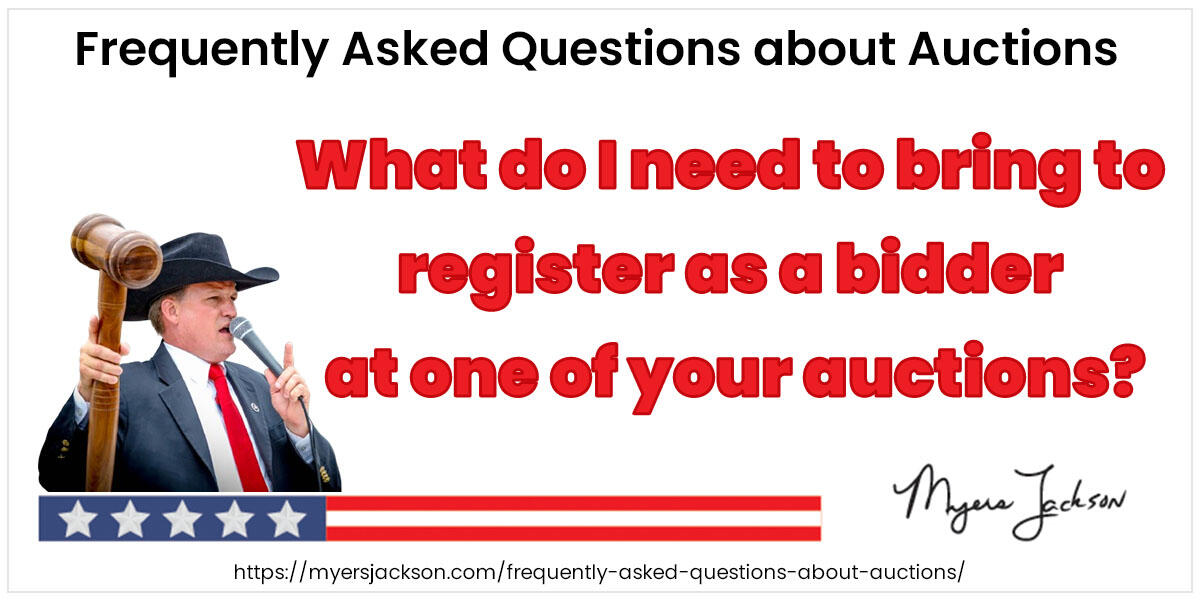 What do I need to bring to register as a bidder at one of your auctions?